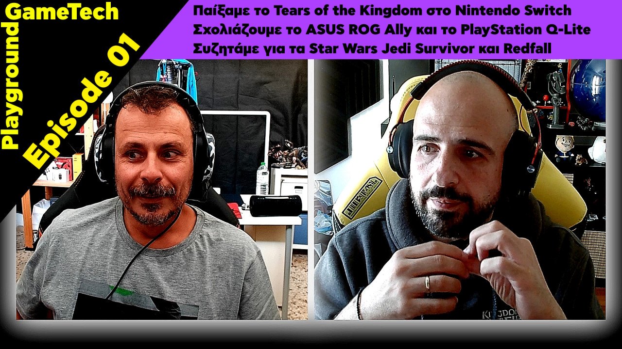 Gametech Playground Ep 01: νέο Zelda, PlayStation Q Lite, ASUS ROG Ally ...